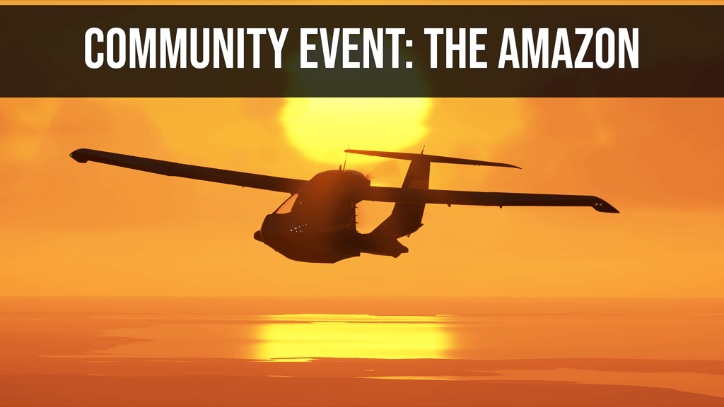 Amazon River - Icon A5 - Community Events - Microsoft Flight Simulator ...