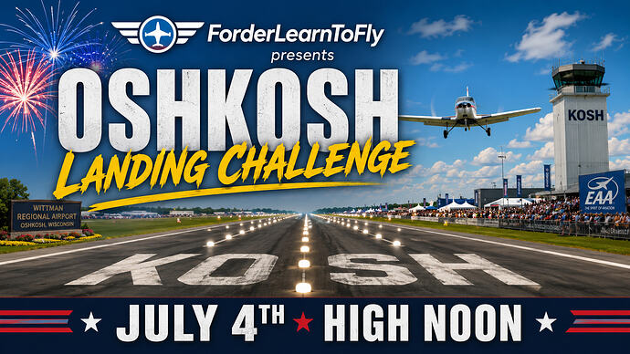 OSHKOSH Landing Challenge 2026 - ForderLearnToFly - Community Events ...