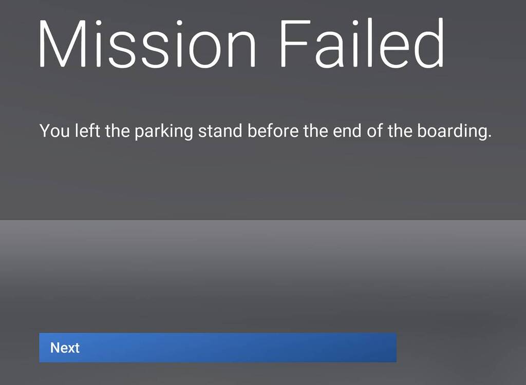 Career passenger boarding causing mission FAILURE. You left the parking ...