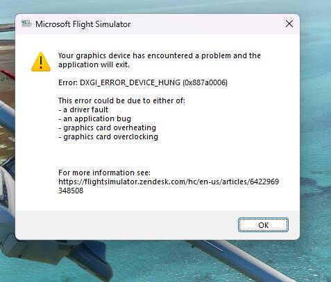 ERROR Crash: msfs error: dxgi_error_device_hung (0x887a0006) - Page 26 - Crashes (CTDs ...