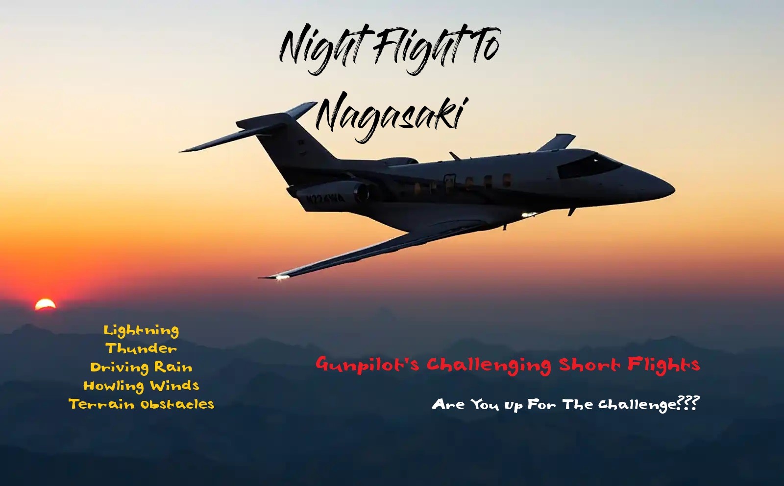 📌Night Flight To Nagasaki - Gunpilot's Challenging Short Flights ...