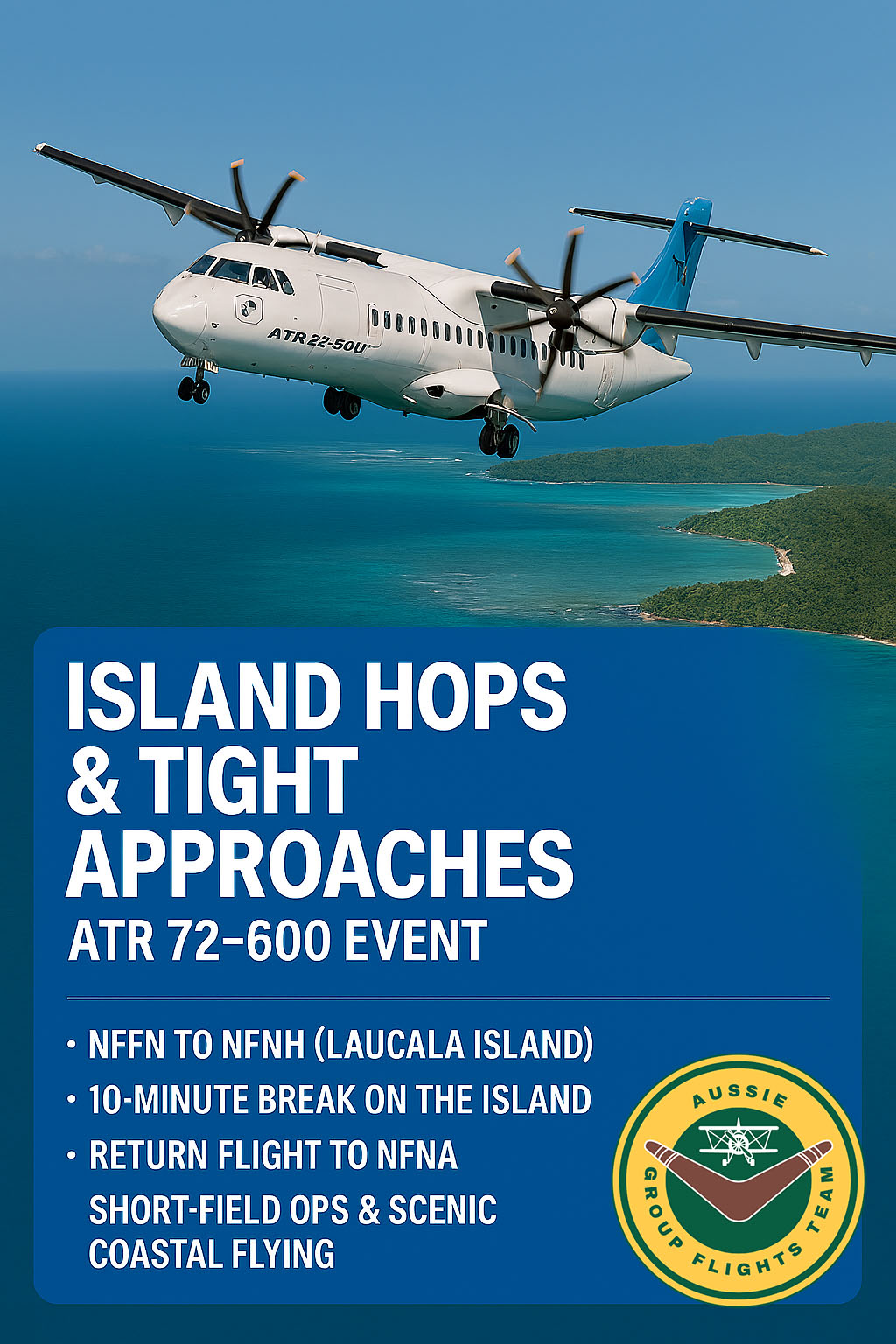 Aussie Group Flights Team - Airliner Event: Island Hops and Tight ...
